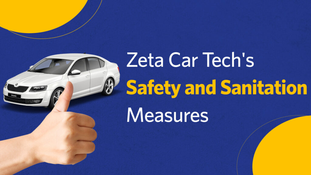 Flexible Car Rental | Zeta Cars Safety Practices